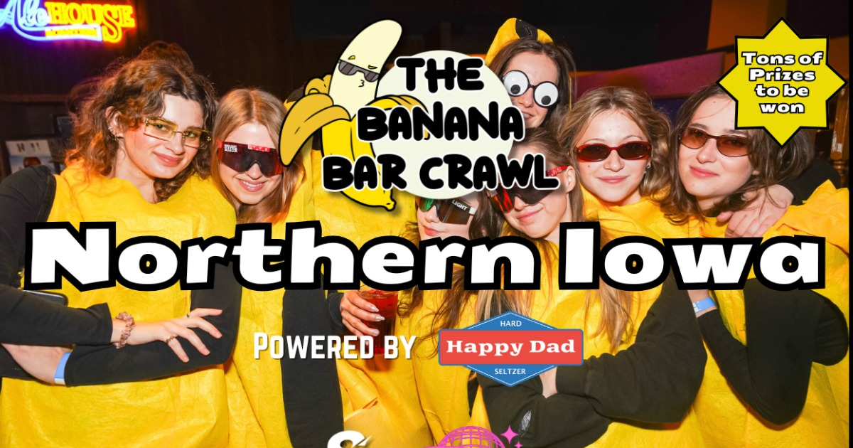 Banana Bar Crawl • Northern Iowa • GuestList